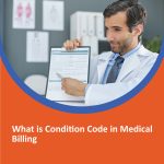 How is the Condition Code in medical billing defined? - MedICD