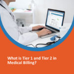 What is tier 1 and tier 2 in Medical Billing