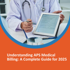 Understanding APS Medical Billing: A Complete Guide for 2025 - MedICD