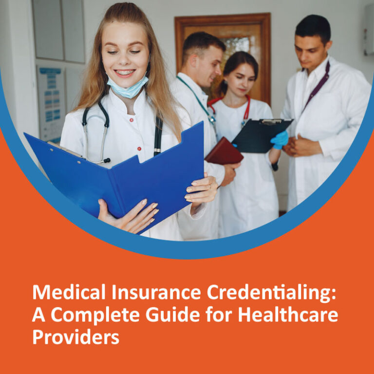 Medical Insurance Credentialing: A Complete Guide for Healthcare ...