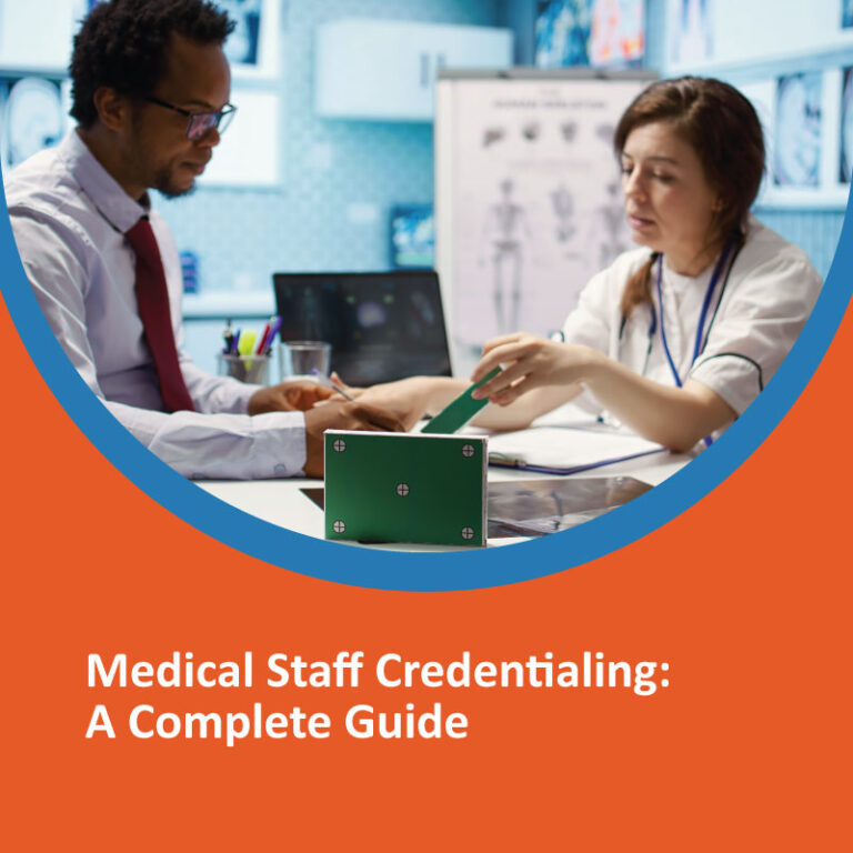 Medical Staff Credentialing: A Complete Guide - MedICD